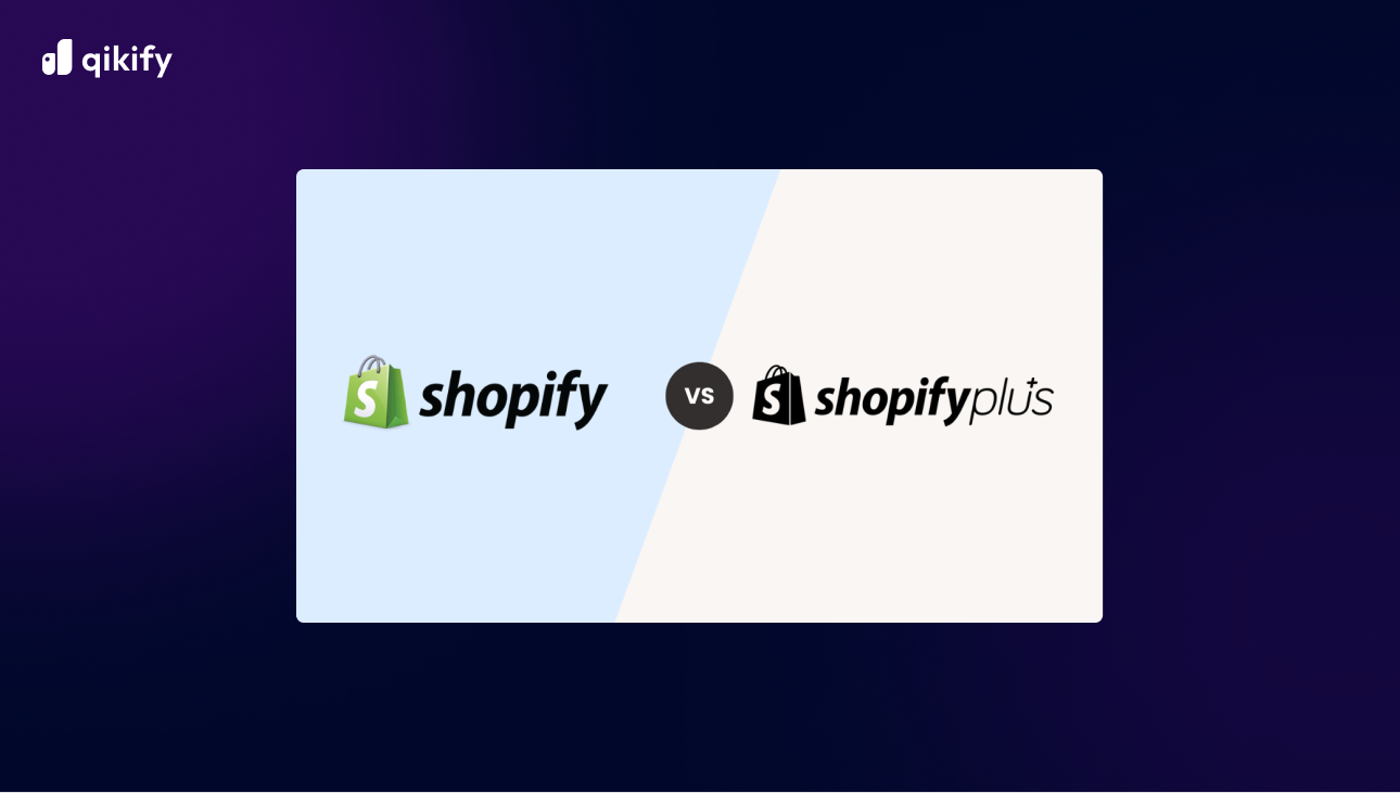 Shopify Advanced vs Plus: Which plan is right for your business? – Qikify Landing Page