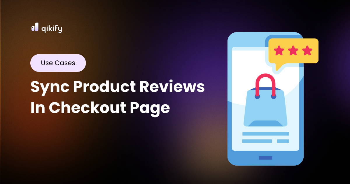 Sync Product Reviews to Shopify Checkout Page – Qikify Landing Page